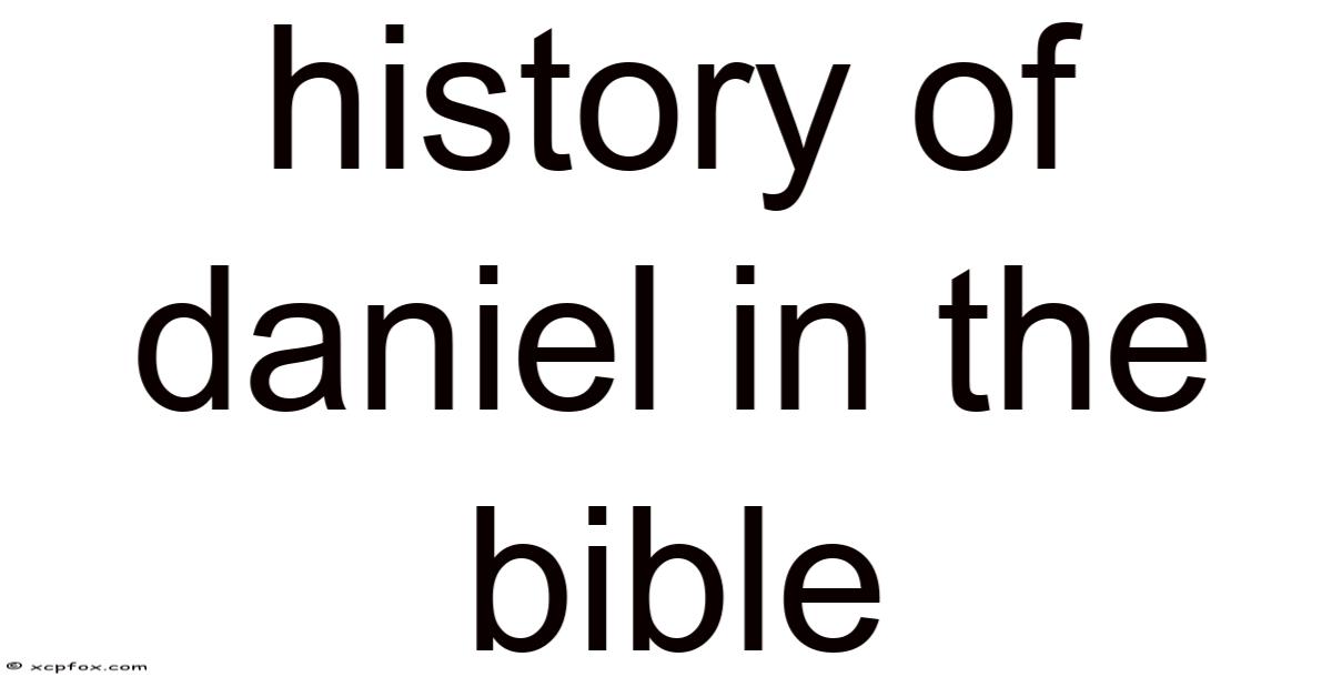 History Of Daniel In The Bible
